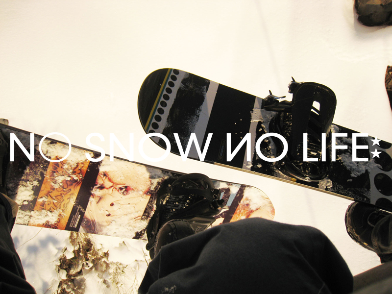 2014/01 | NO SNOW NO LIFE