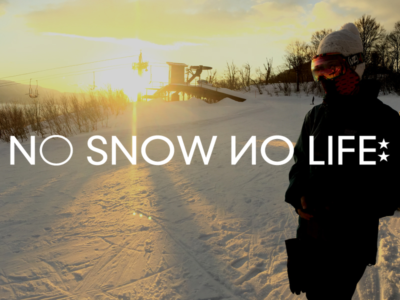 北陸 | NO SNOW NO LIFE